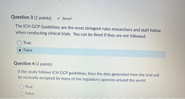 Solved The ICH GCP Guidelines are the most stringent rules | Chegg.com