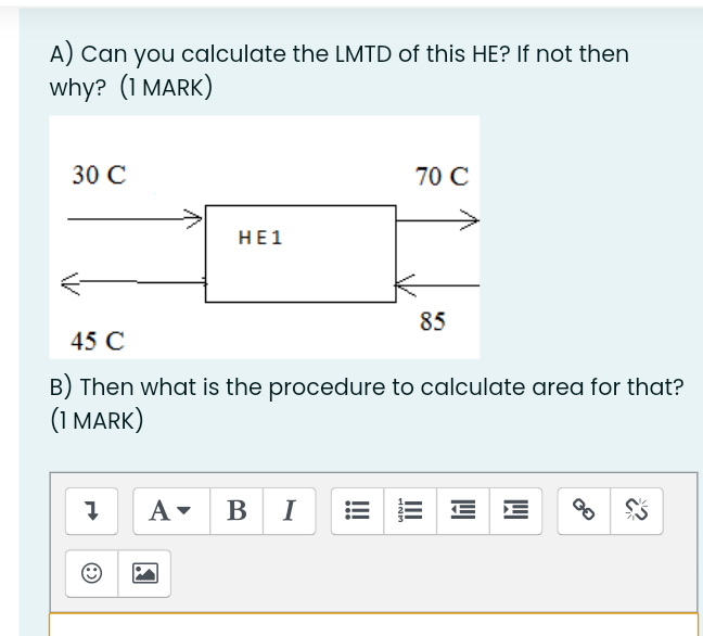 Solved A) Can you calculate the LMTD of this HE? If not then | Chegg.com