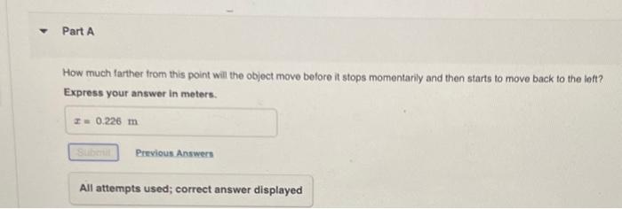 Solved You are watching an object that is moving in SHM. | Chegg.com
