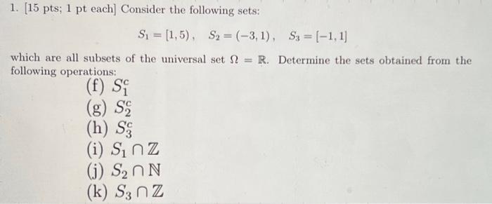 Solved 1. [15pts;1pt each ] Consider the following sets: | Chegg.com