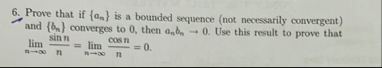 Solved Prove that if {an} ﻿is a bounded sequence (not | Chegg.com