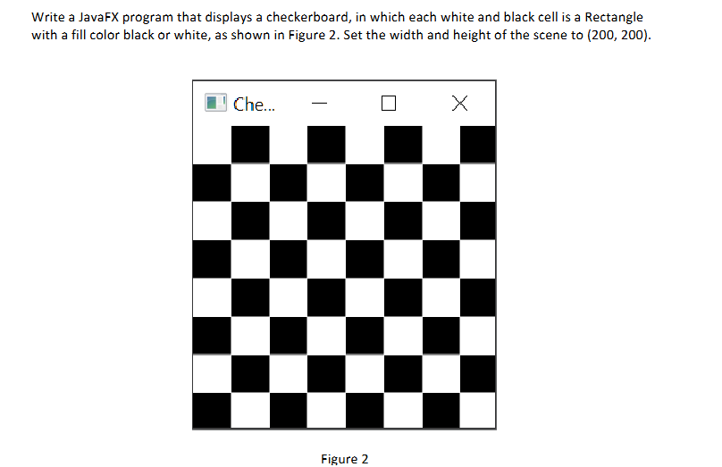Solved Write a JavaFX program that displays a checkerboard, | Chegg.com
