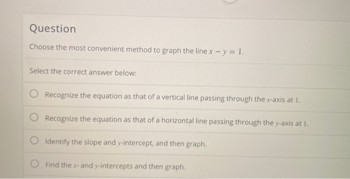 Solved Question Choose the most convenient method to graph | Chegg.com