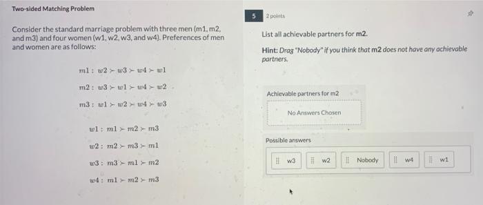 Solved Two-sided Matching Problem Consider the standard | Chegg.com