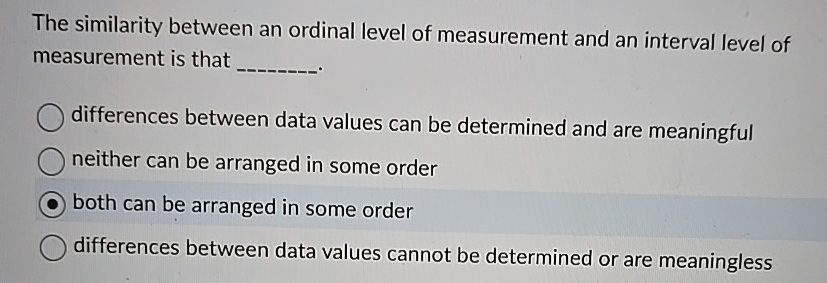 Solved The similarity between an ordinal level of | Chegg.com