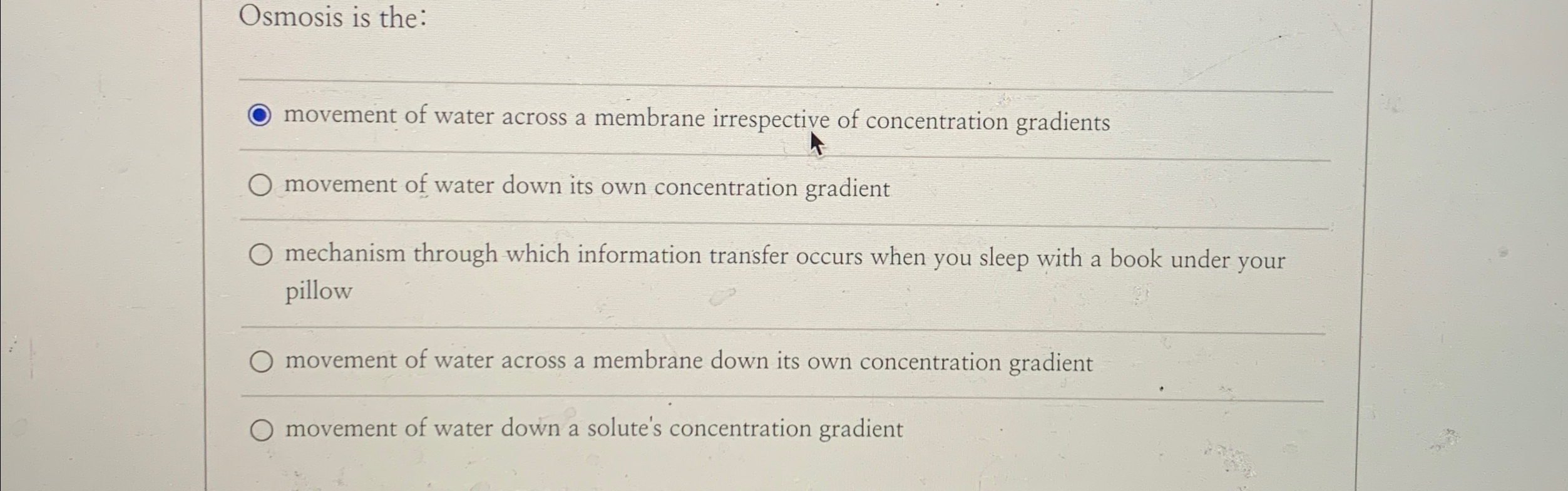 Solved Osmosis is the:movement of water across a membrane | Chegg.com
