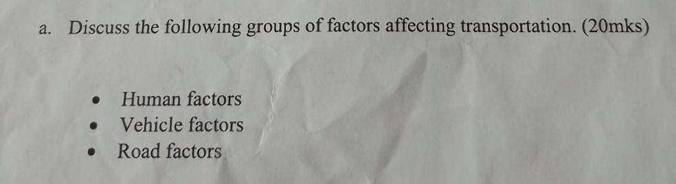 Solved a. Discuss the following groups of factors affecting | Chegg.com