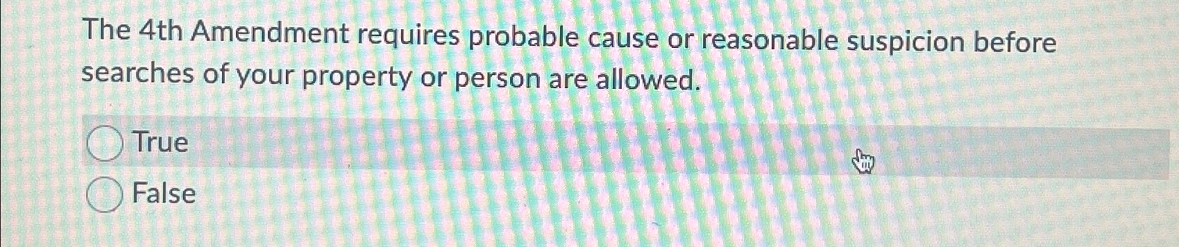 Solved The 4th Amendment requires probable cause or | Chegg.com
