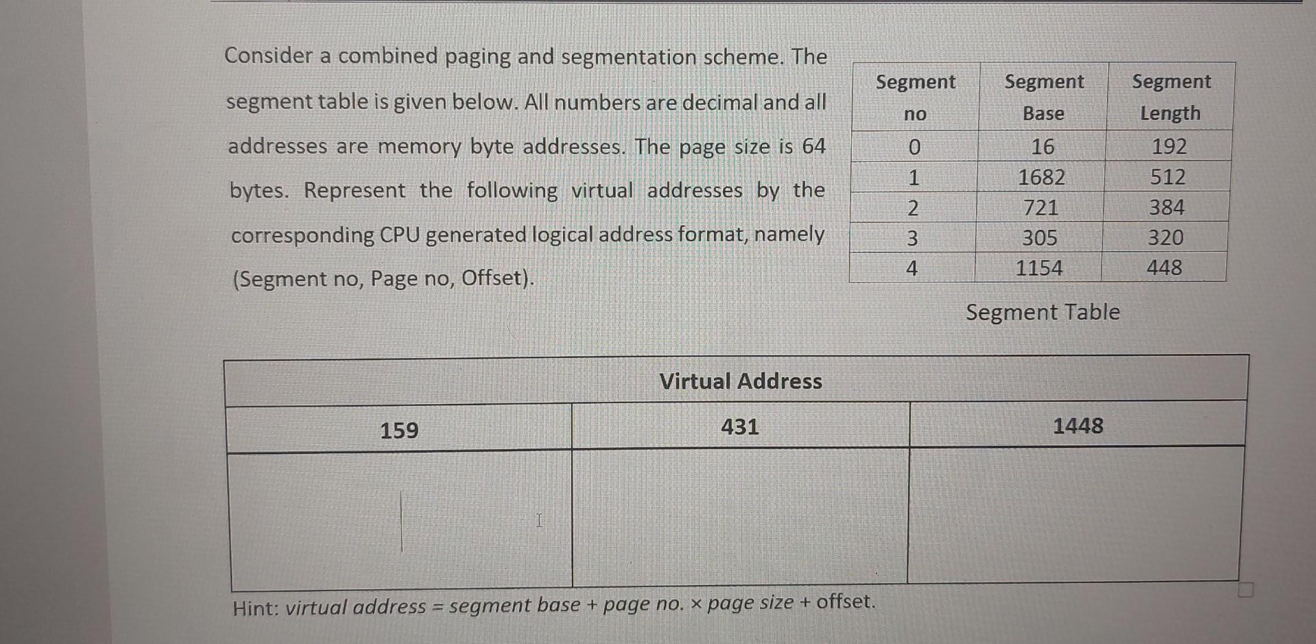 Solved Consider a combined paging and segmentation scheme. | Chegg.com