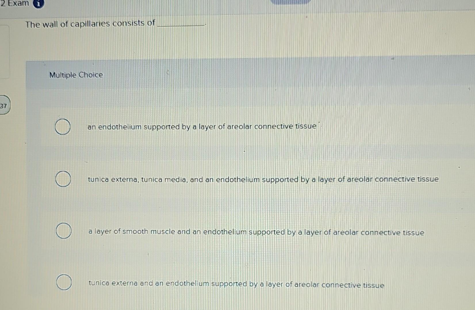 Solved The wall of capillaries consists of Multiple Choice | Chegg.com
