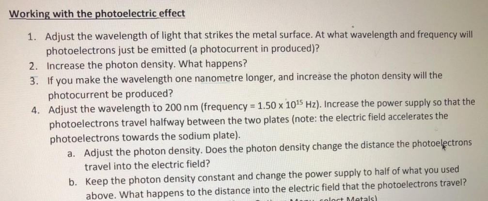 Solved Working with the photoelectric effect 1. Adjust the | Chegg.com