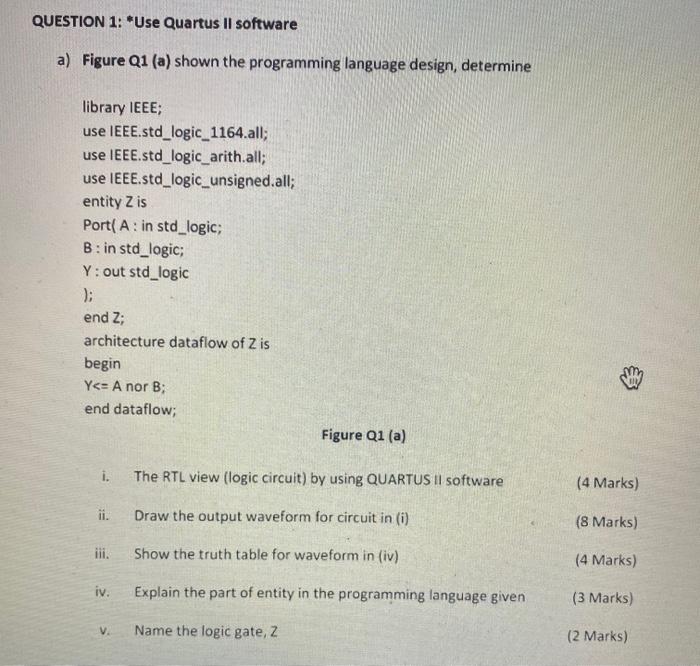Solved QUESTION 1: *Use Quartus Il software a) Figure Q1 (a) | Chegg.com Solved QUESTION 1: *Use Quartus Il software a) Figure Q1 (a) | Chegg.com