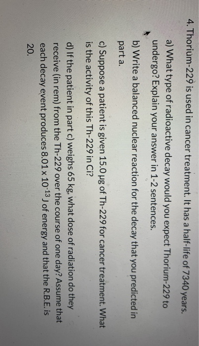 4. Thorium-229 is used in cancer treatment. It has a | Chegg.com