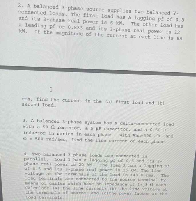 Solved 2. A balanced 3-phase source supplies two balanced Y | Chegg.com