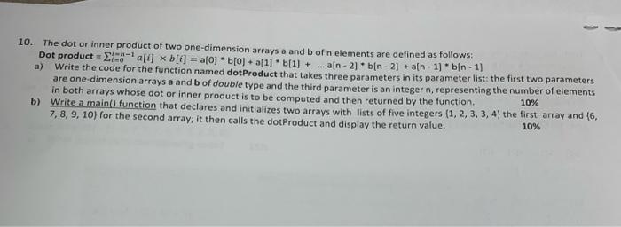 Solved * 10. The dot or inner product of two one-dimension | Chegg.com