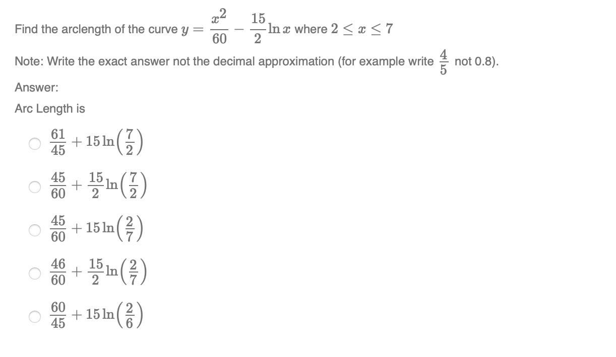 Solved Find the arclength of the curve y=x260-152lnx ﻿where | Chegg.com