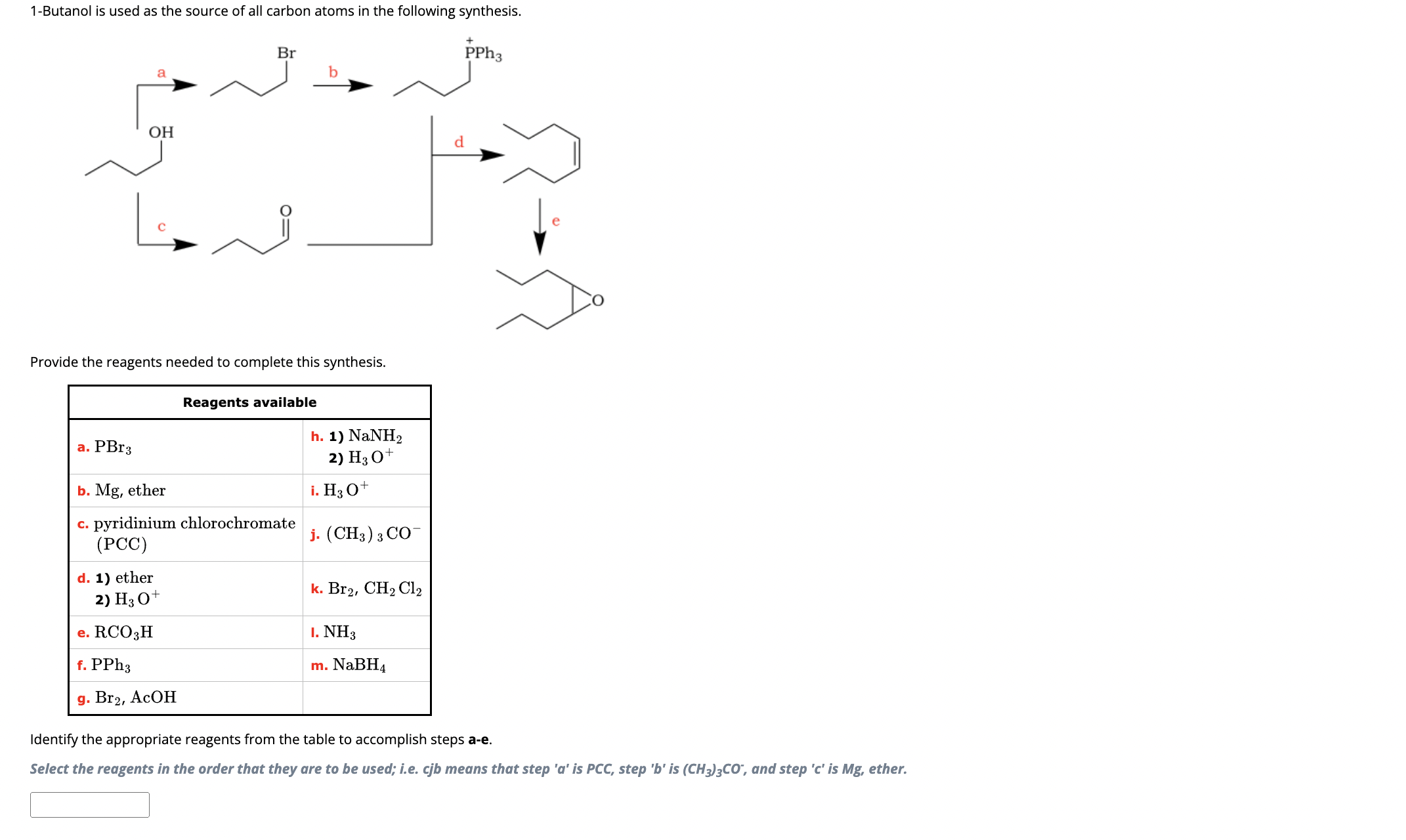 Solved 1-Butanol is used as the source of all carbon atoms | Chegg.com