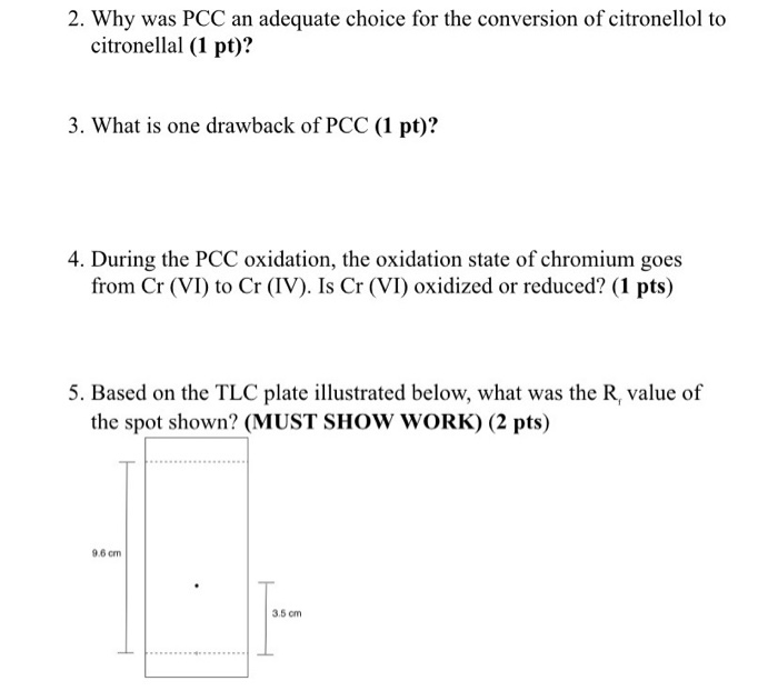 Solved 2. Why was PCC an adequate choice for the conversion | Chegg.com