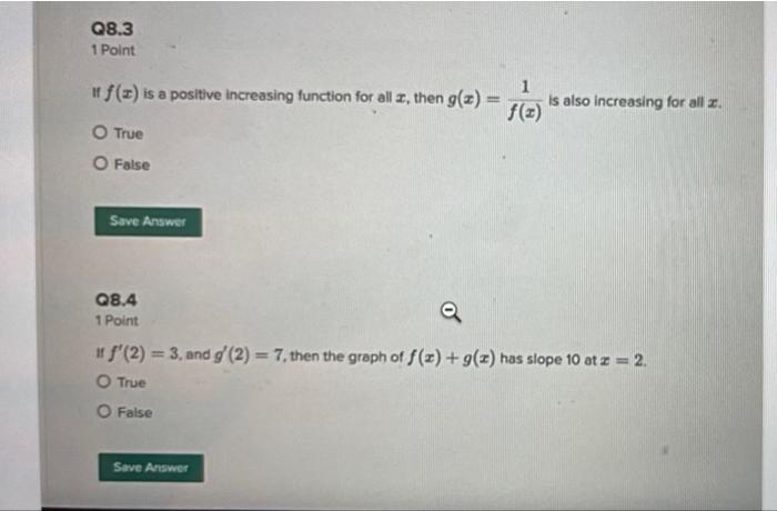 Solved Q8.3 1 Point f(x) is a positive increasing function | Chegg.com