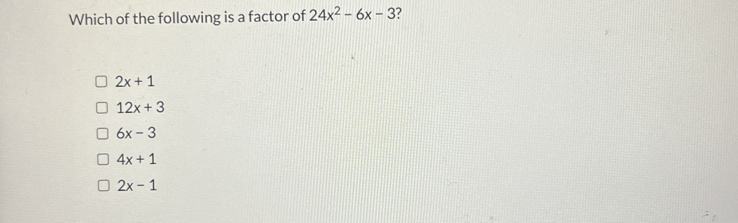 Solved Which of the following is a factor of | Chegg.com
