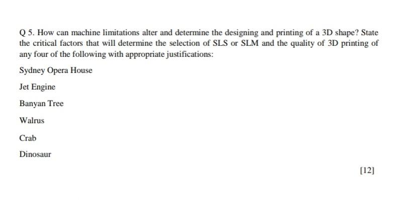 Solved the question is from the topic 3d printing, designing | Chegg.com