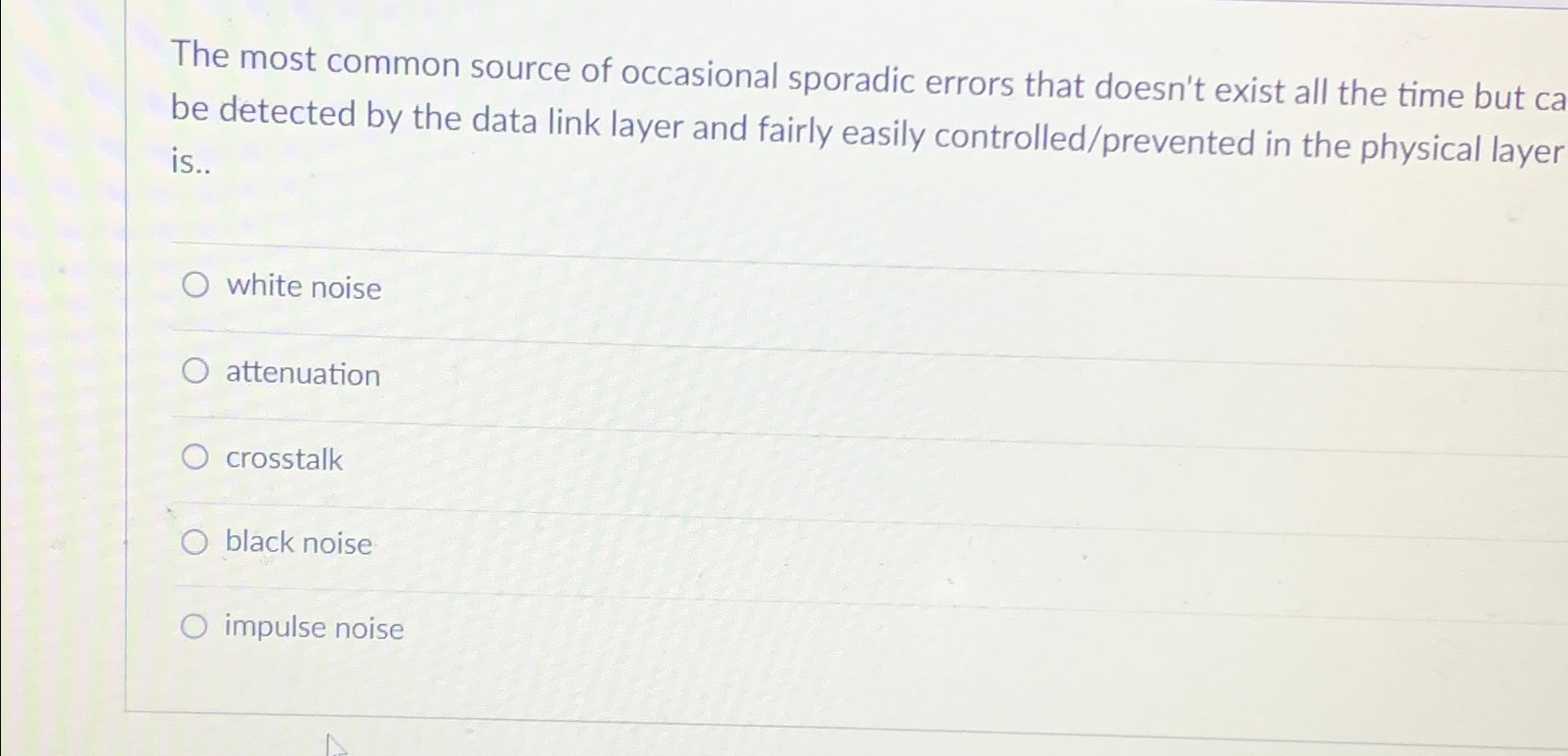 The most common source of occasional sporadic errors | Chegg.com