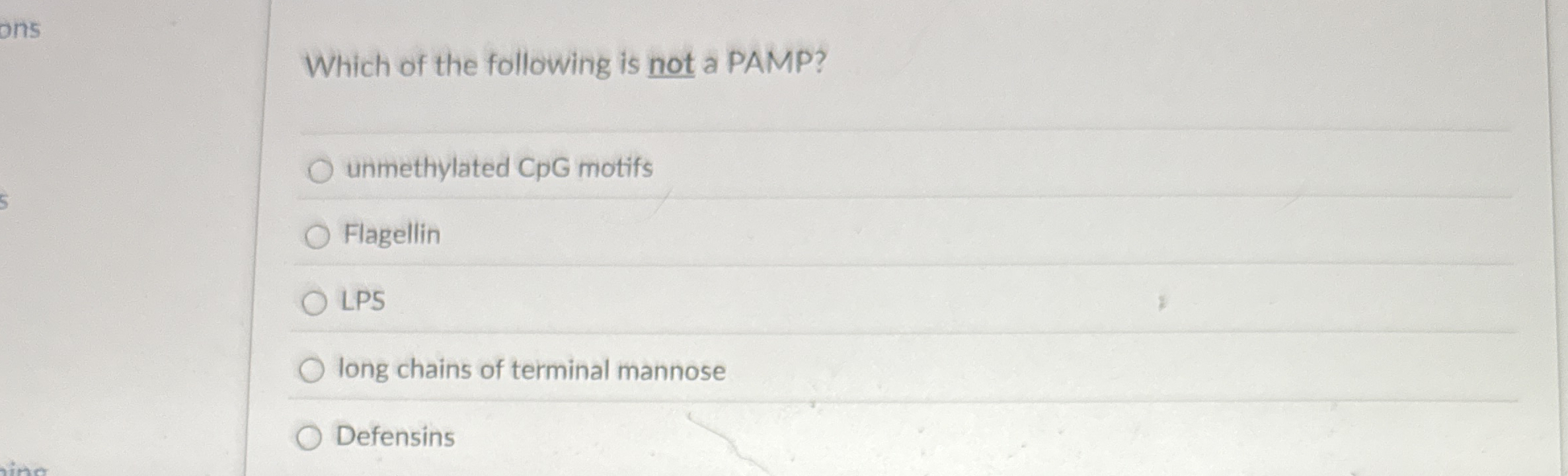 Which of the following is not a PAMP?unmethylated CpG | Chegg.com