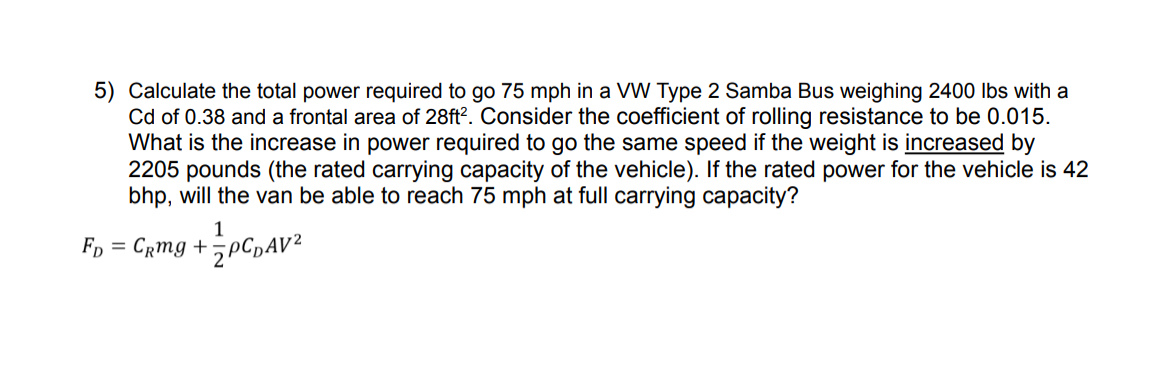 Calculate the total power required to go 75mph ﻿in a | Chegg.com