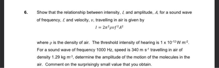 Solved Show that the relationship between intensity, I, and | Chegg.com