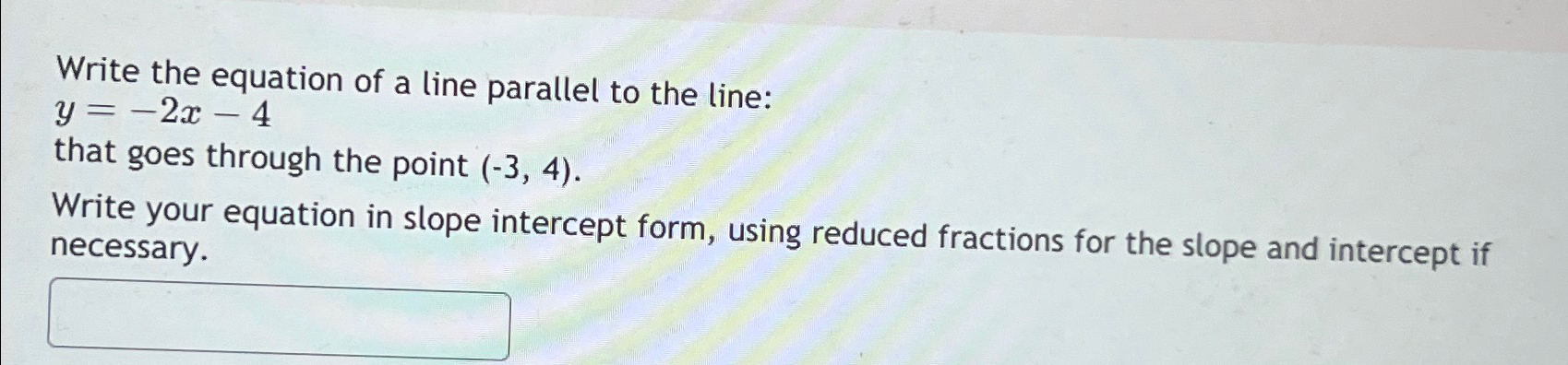 Solved Write the equation of a line parallel to the | Chegg.com