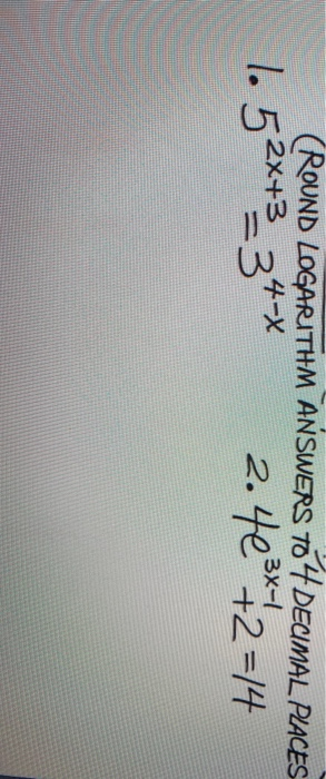 Solved (ROUND LOGARITHM ANSWERS TO 4 DECIMAL PLACES l. | Chegg.com