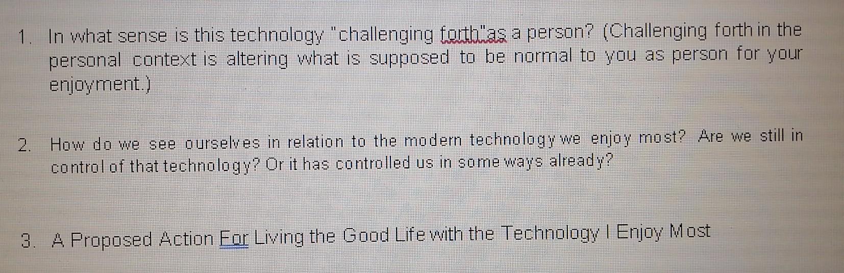 Solved 1. In what sense is this technology "challenging | Chegg.com