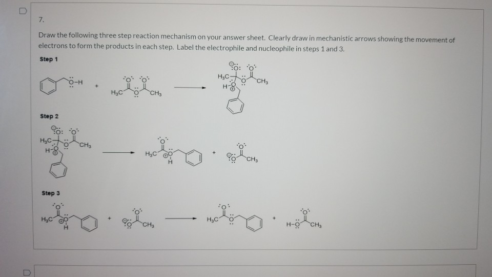 Solved U 7. Draw the following three step reaction mechanism | Chegg.com