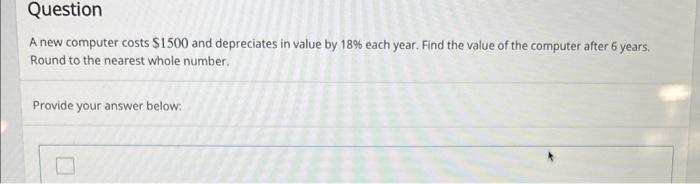 Solved A new computer costs $1500 and depreciates in value | Chegg.com