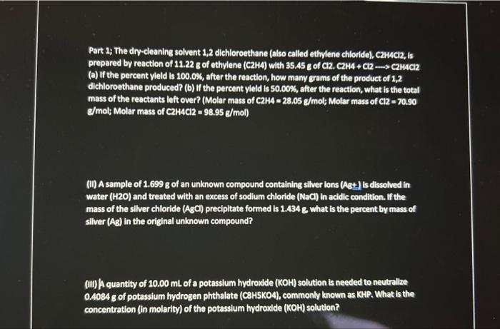 Solved Part 1; The dry-cleaning solvent 1,2 dichloroethane | Chegg.com