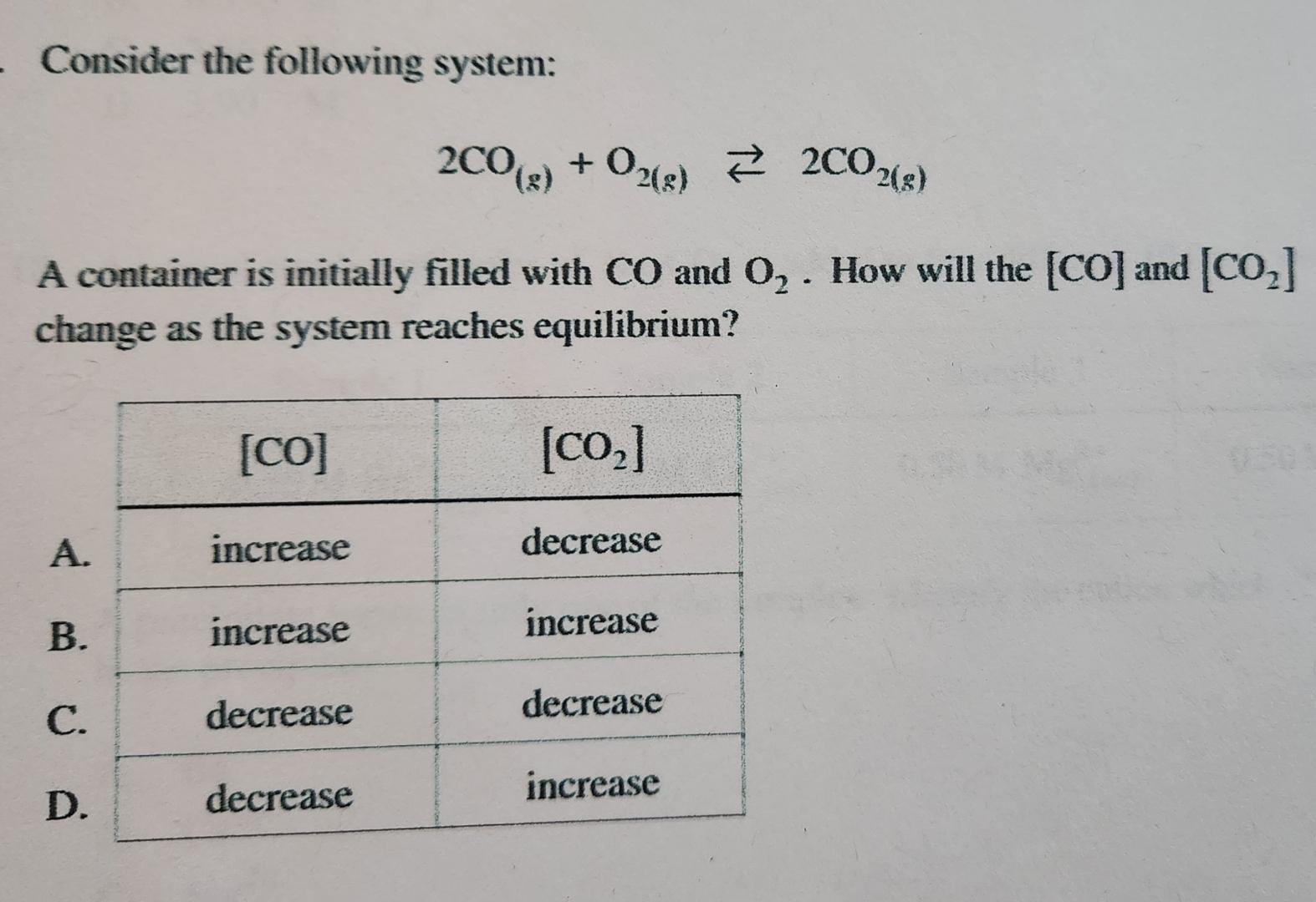 Solved Consider the following system:2CO(g)+O2(g)⇄2CO2(g)A | Chegg.com