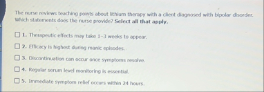 Solved The nurse reviews teaching points about lithium | Chegg.com