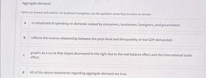 Solved Aggregate demand: Select an answer and submit. For | Chegg.com