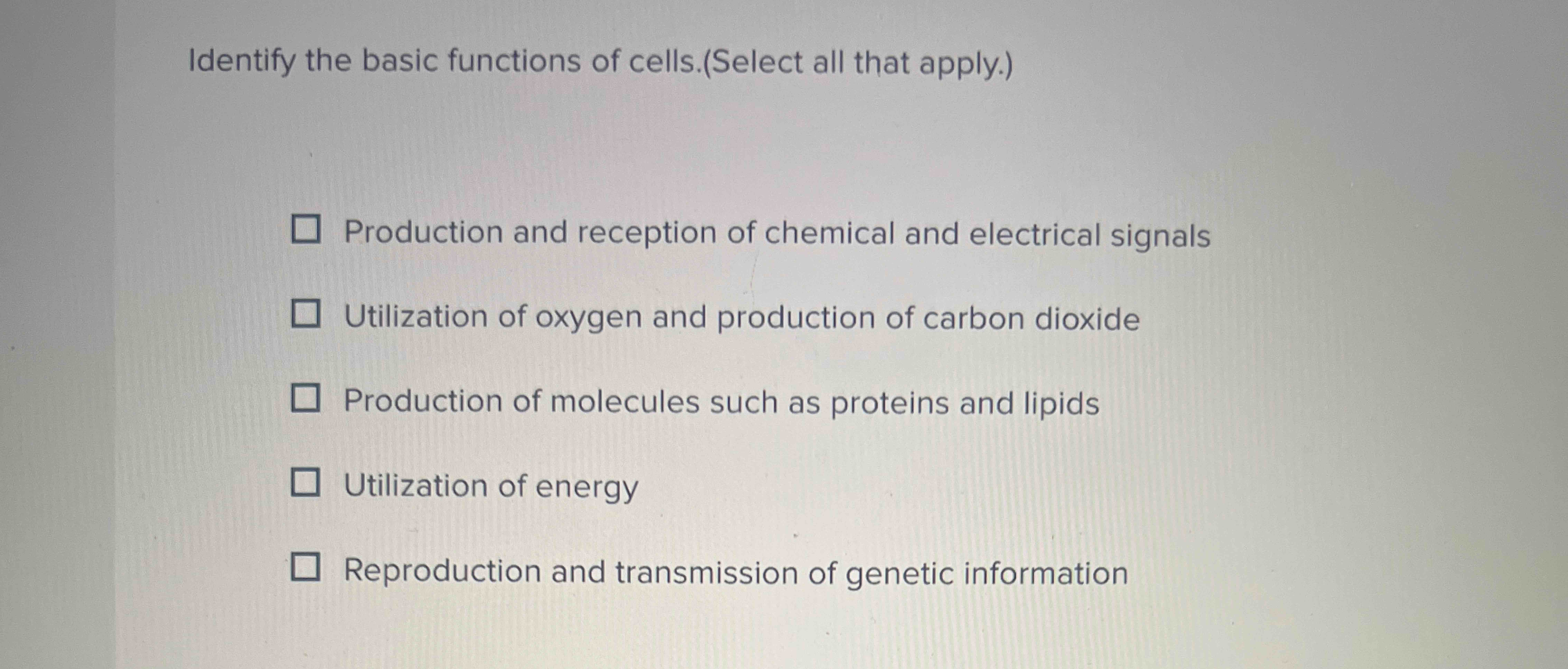 Solved Identify the basic functions of cells.(Select all | Chegg.com