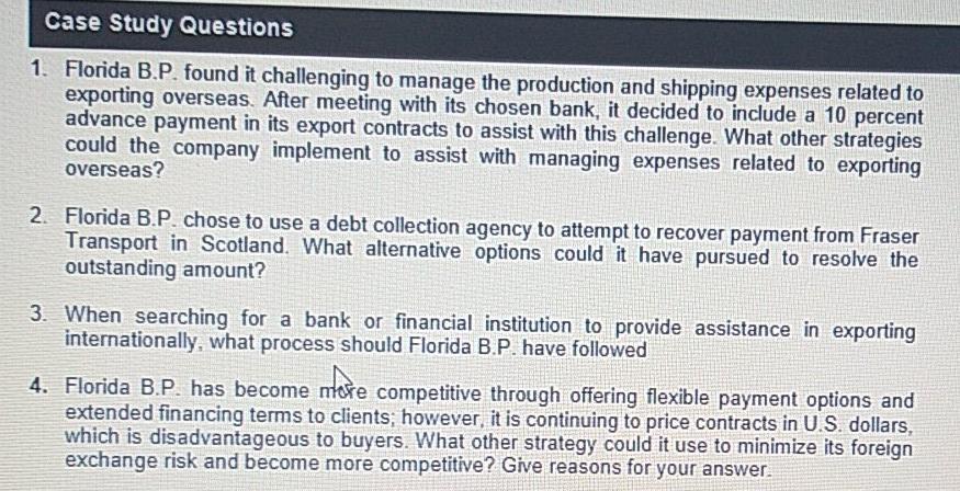 Solved Case Study Questions 1. Florida B.P. found it | Chegg.com