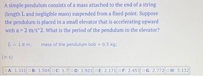 Solved A simple pendulum consists of a mass attached to the | Chegg.com
