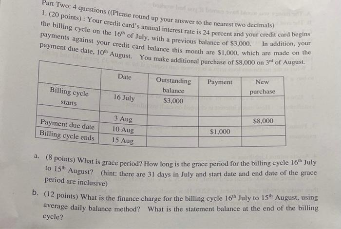 Solved Part Two: 4 questions ((Please round up your answer | Chegg.com