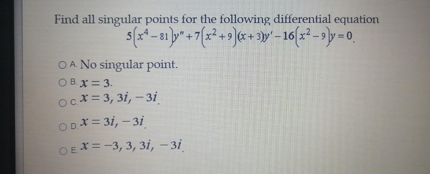 Solved Find all singular points for the following | Chegg.com