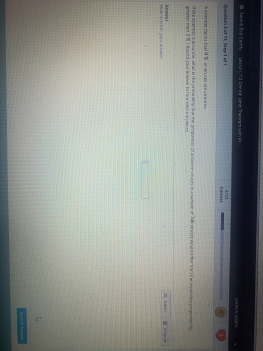 Solved Save & End Certify Lesson: 7.3 Central Limit Theorem | Chegg.com