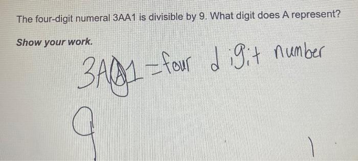 Solved The four-digit numeral 3AA1 is divisible by 9 . What | Chegg.com