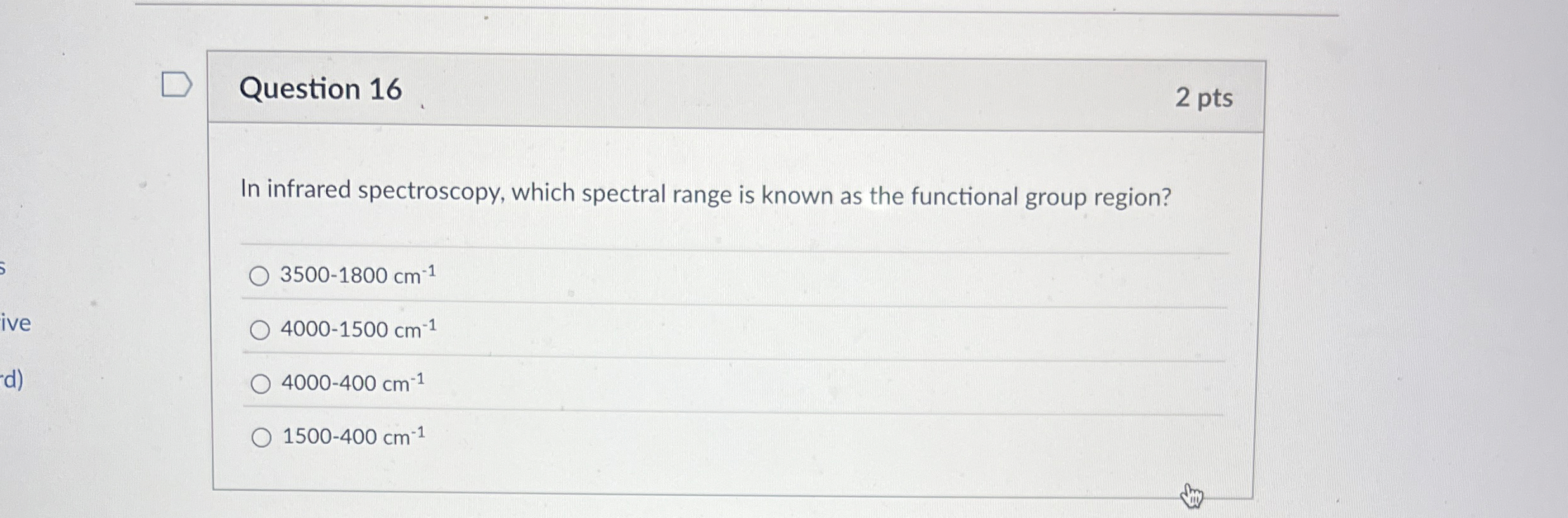 Solved Question 162 ﻿ptsIn infrared spectroscopy, which | Chegg.com