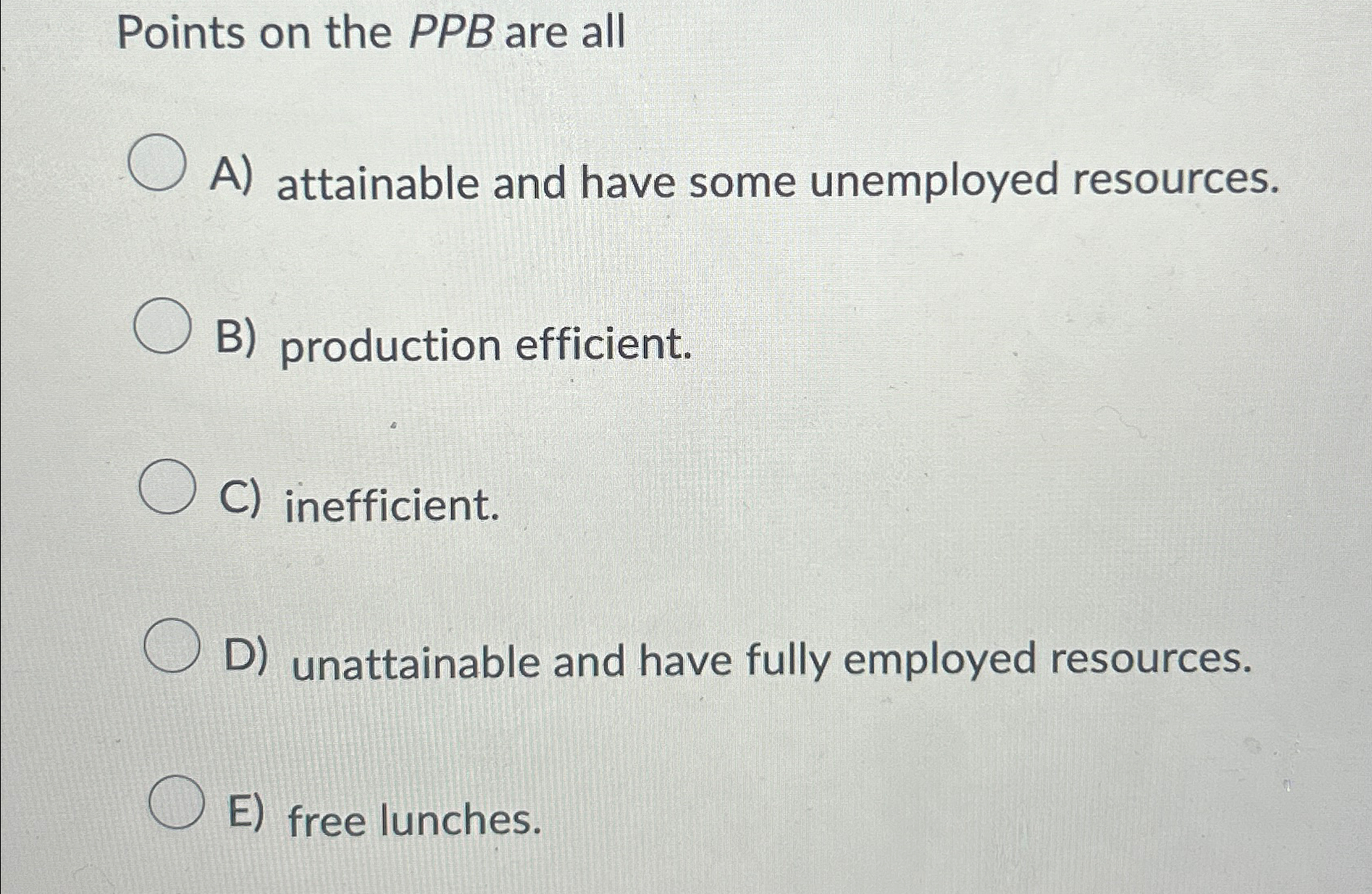 Solved Points on the PPB ﻿are allA) ﻿attainable and have | Chegg.com