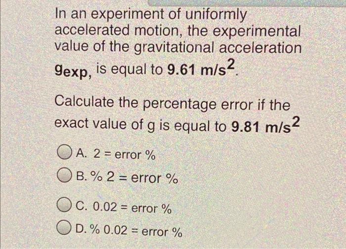 Solved In an experiment of uniformly accelerated motion, the | Chegg.com