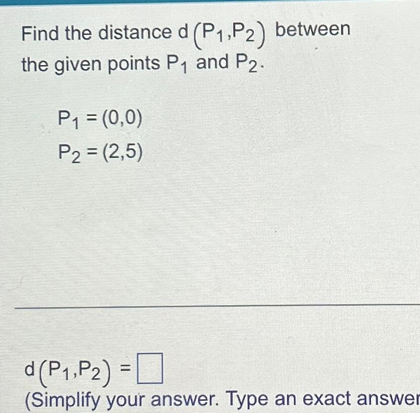 Solved Find the distance d(P1,P2) ﻿between the given points | Chegg.com