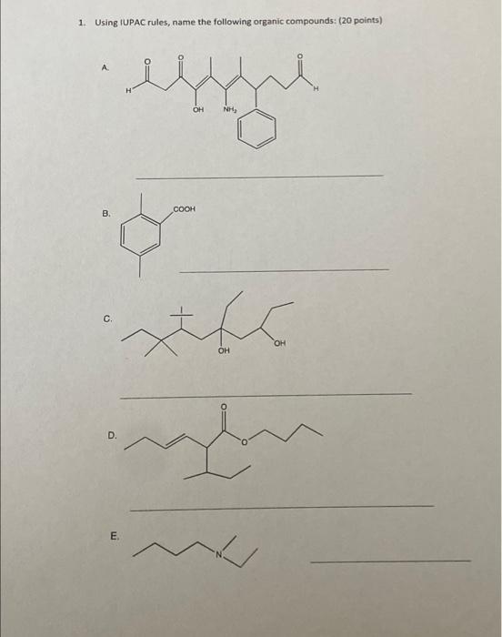 Solved 1. Using IUPAC rules, name the following organic | Chegg.com